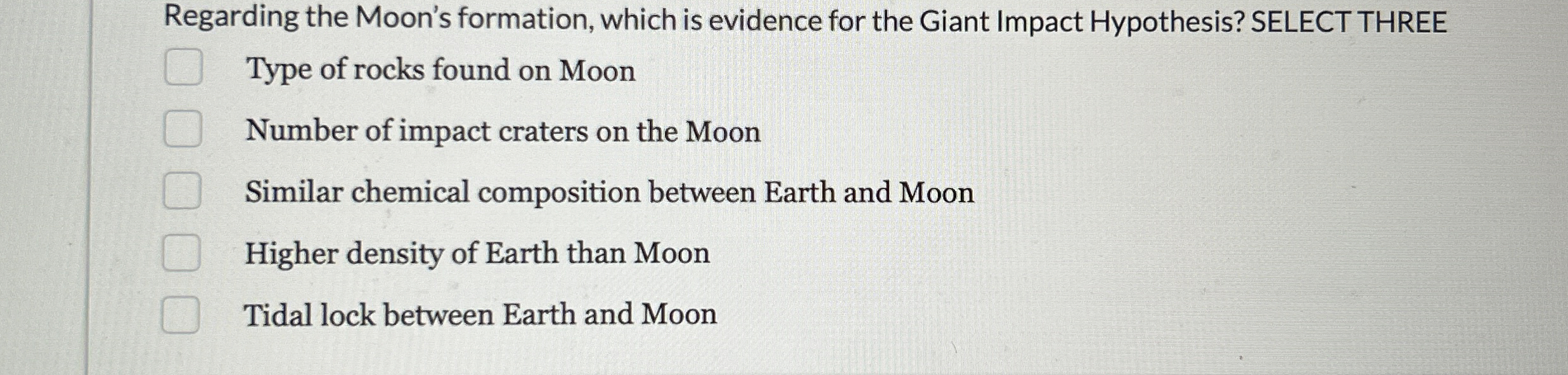 Solved Regarding the Moon's formation, which is evidence for | Chegg.com
