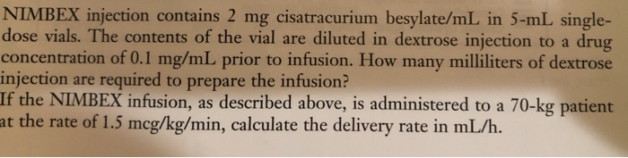 Solved NIMBEX injection contains 2 mg cisatracurium | Chegg.com