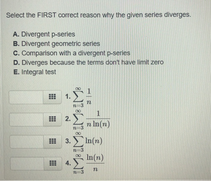 Solved Select the FIRST correct reason why the given series | Chegg.com