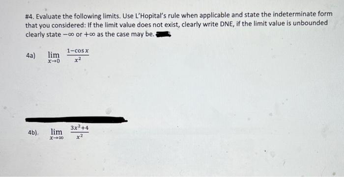 Solved \#4. Evaluate the following limits. Use L'Hopital's | Chegg.com