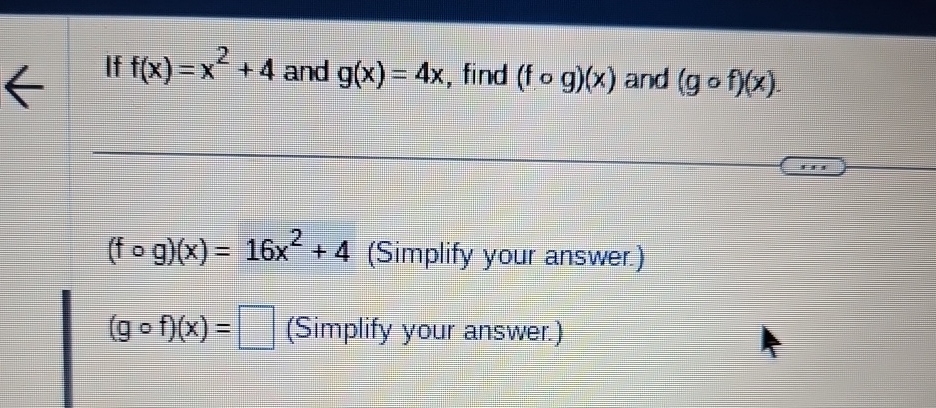 Solved If f(x)=x2+4 ﻿and g(x)=4x, ﻿find (f@g)(x) ﻿and | Chegg.com