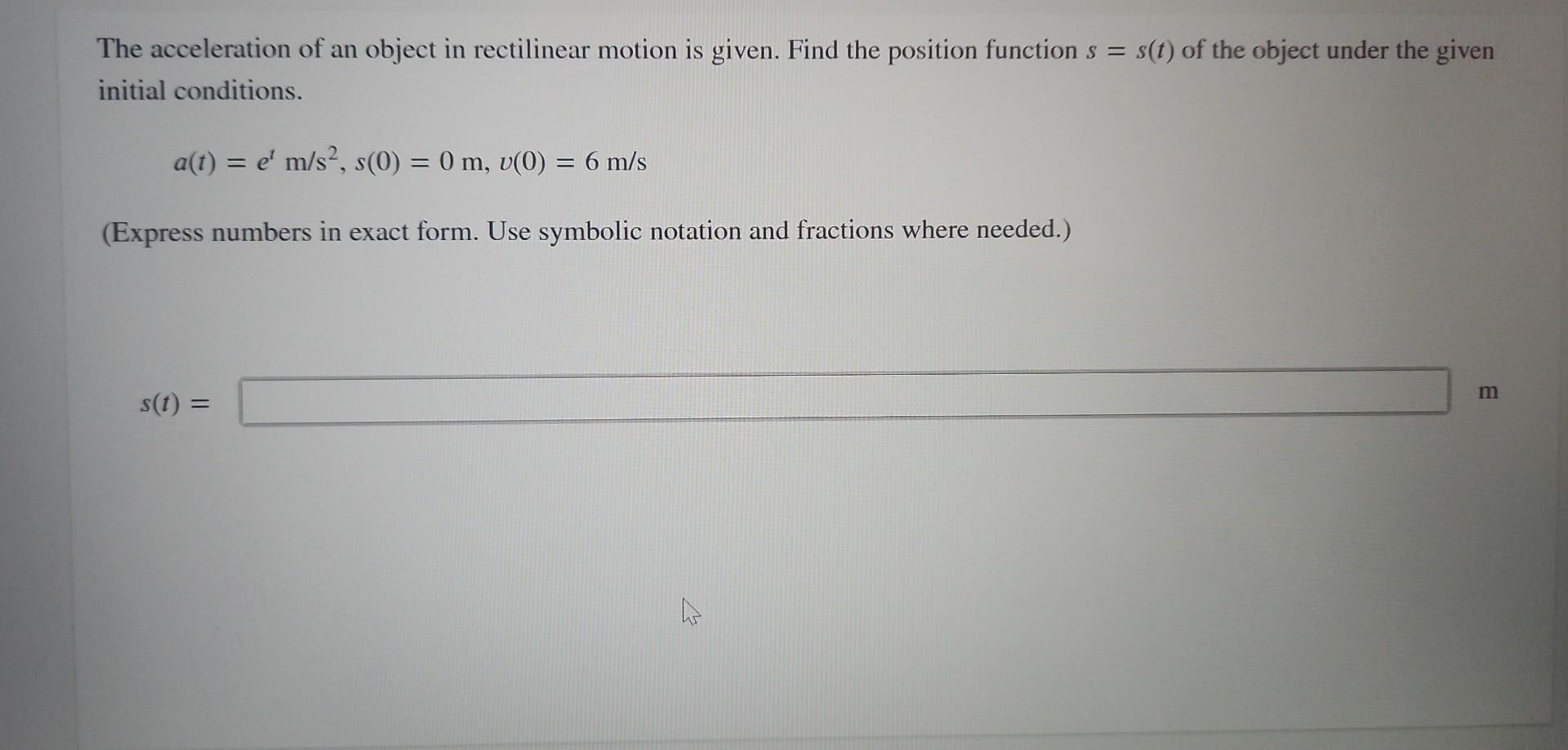 Solved The Acceleration Of An Object In Rectilinear Motion