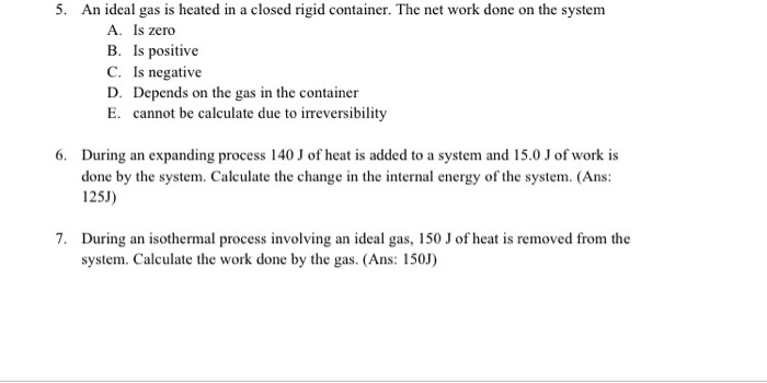 Solved 5. An ideal gas is heated in a closed rigid | Chegg.com