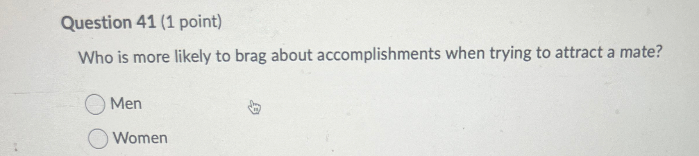 Solved Question 41 (1 ﻿point)Who is more likely to brag | Chegg.com