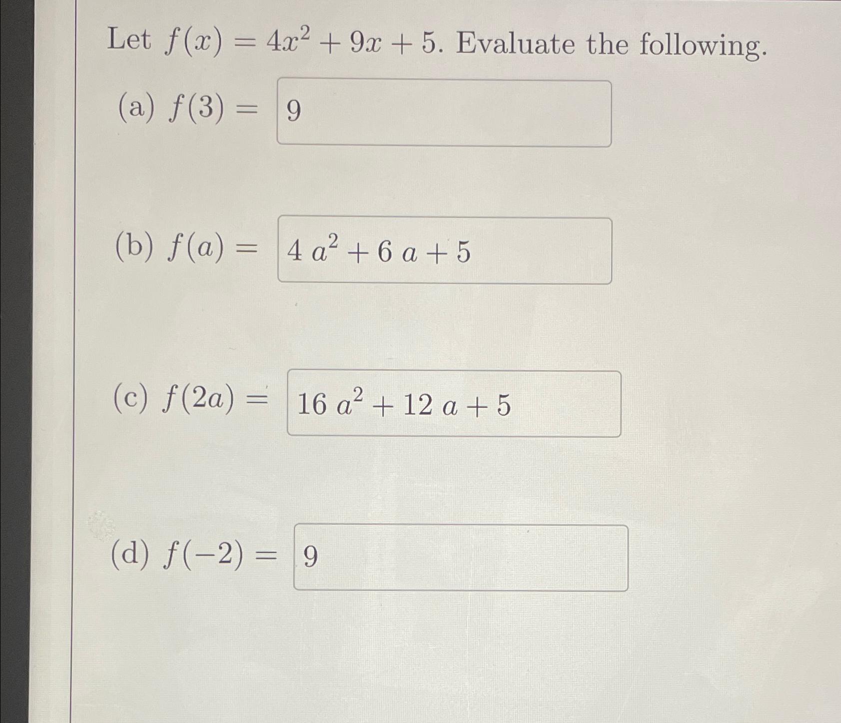 Solved Let f(x)=4x2+9x+5. ﻿Evaluate the | Chegg.com