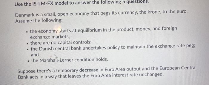 Use the IS-LM-FX model to answer the following 5 | Chegg.com