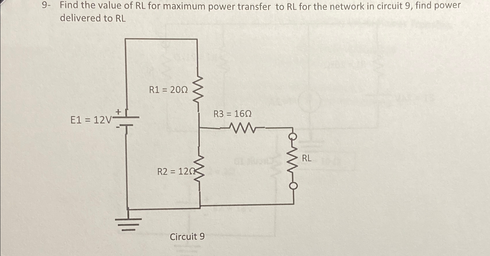 9- ﻿Find the value of RL ﻿for maximum power transfer | Chegg.com