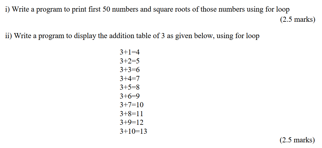 Solved i) Write a program to print first 50 numbers and | Chegg.com
