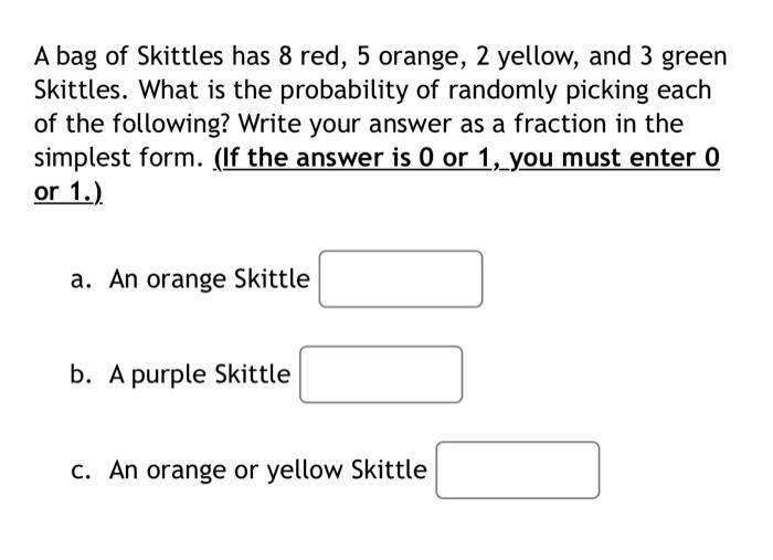 Solved A bag of Skittles has 8 red, 5 orange, 2 yellow, and | Chegg.com