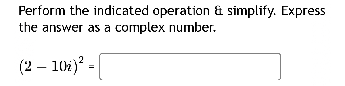 Solved Perform the indicated operation & simplify. Express | Chegg.com