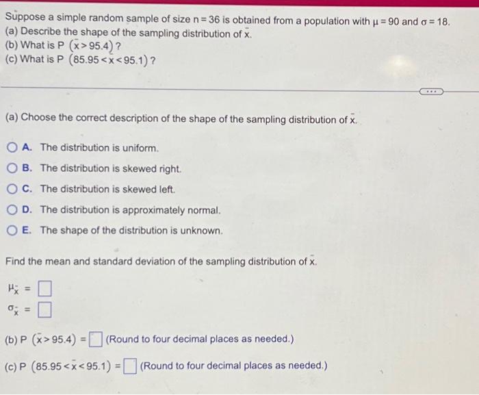Solved μ Suppose a simple random sample of size n = 36 is | Chegg.com