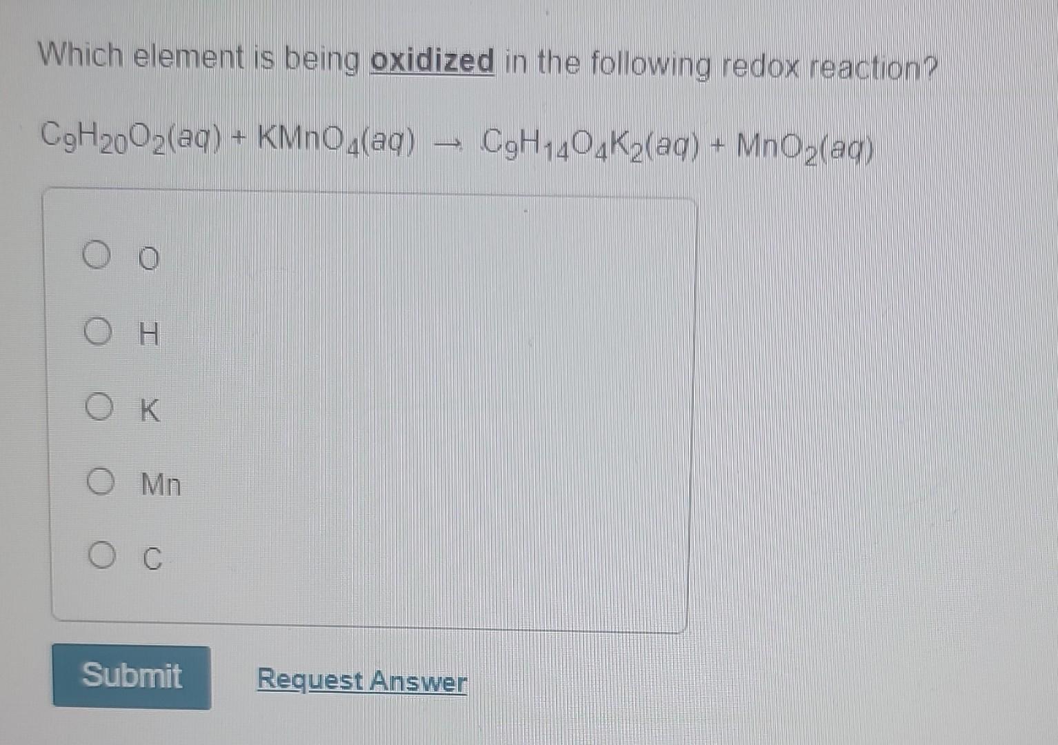 Solved Which element is being oxidized in the following | Chegg.com