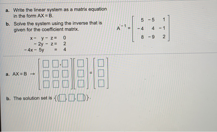 Solved 5 -5 1 a. Write the linear system as a matrix | Chegg.com