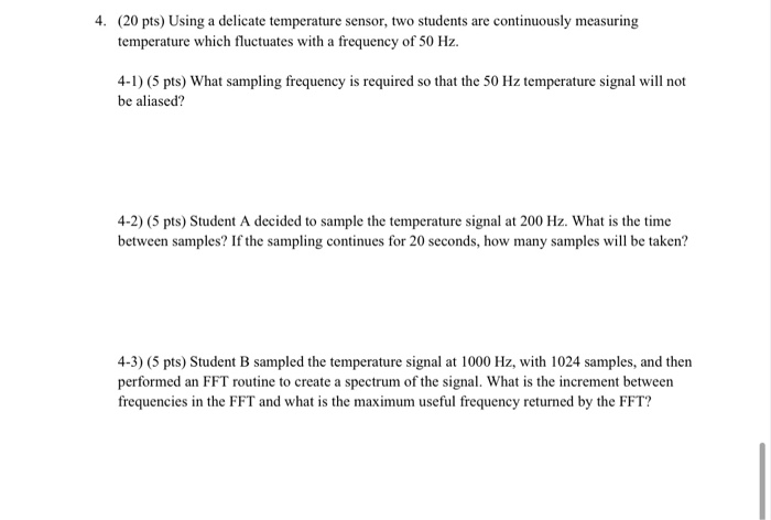 Solved 4. (20 pts) Using a delicate temperature sensor, two | Chegg.com