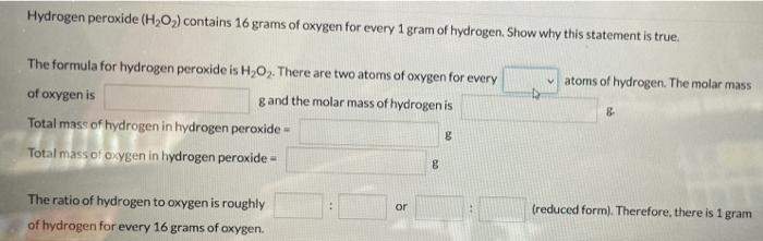Solved Hydrogen peroxide (H20) contains 16 grams of oxygen | Chegg.com