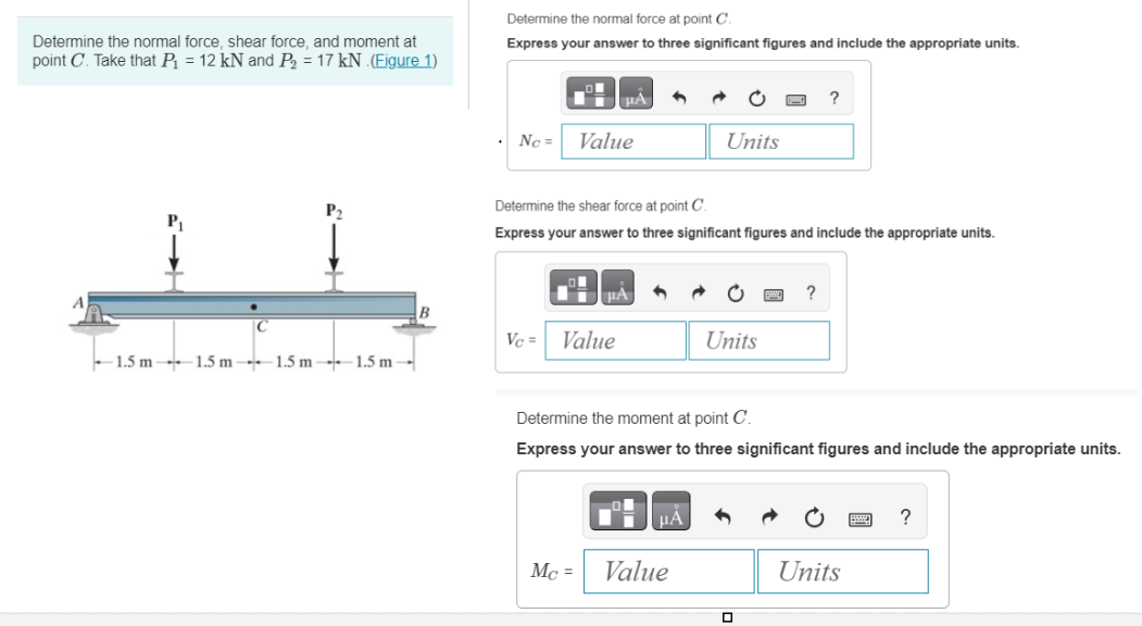 Solved Determine the normal force, shear force, and moment | Chegg.com