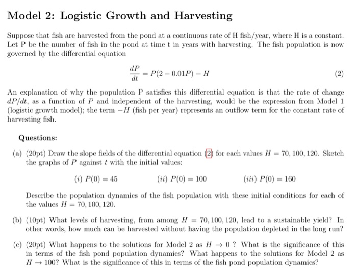 Model 2: Logistic Growth and Harvesting Suppose that | Chegg.com