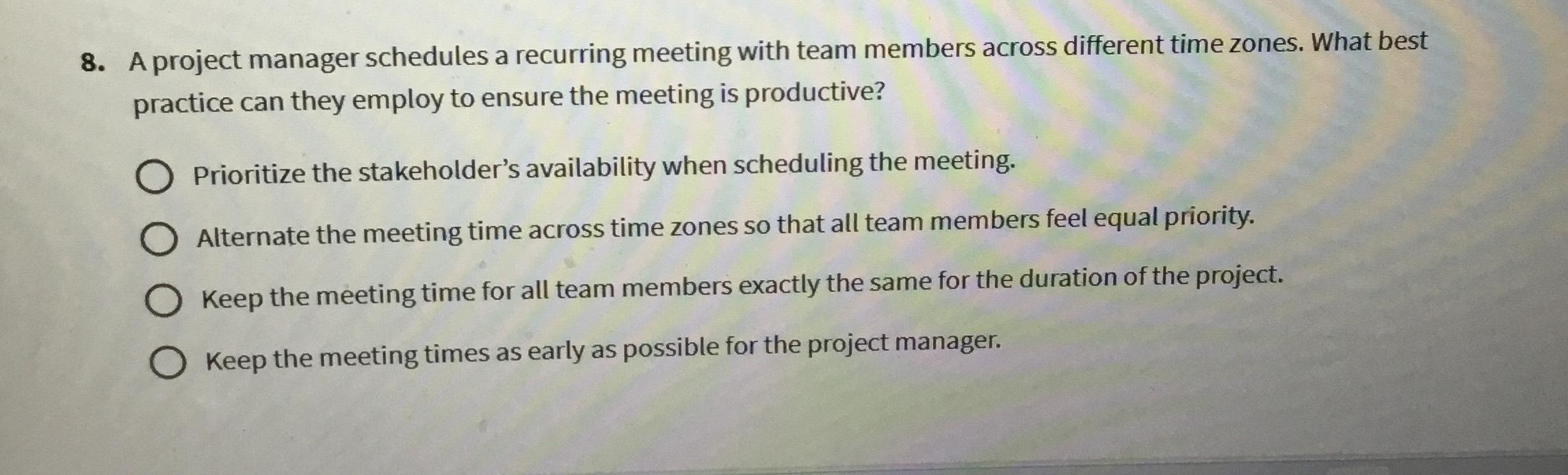 Solved A project manager schedules a recurring meeting with | Chegg.com