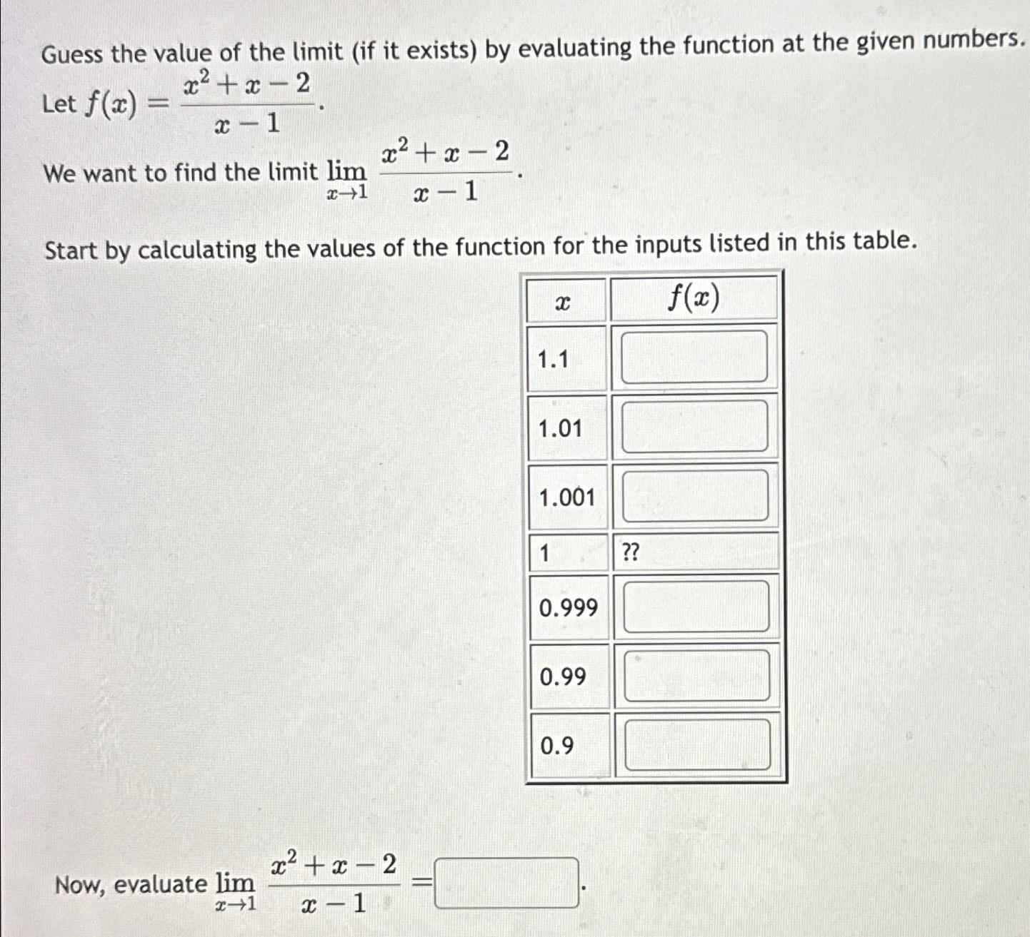 Solved Guess the value of the limit (if it exists) ﻿by | Chegg.com