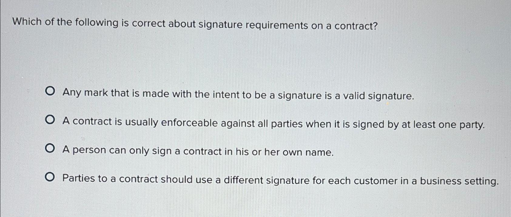 Solved Which of the following is correct about signature | Chegg.com