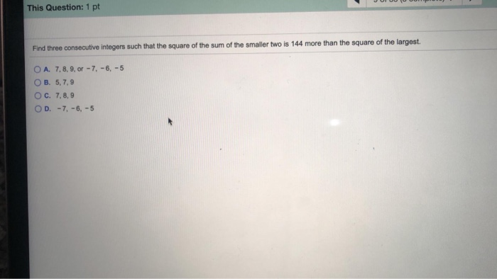 Solved This Question: 1 pt Find three consecutive integers | Chegg.com