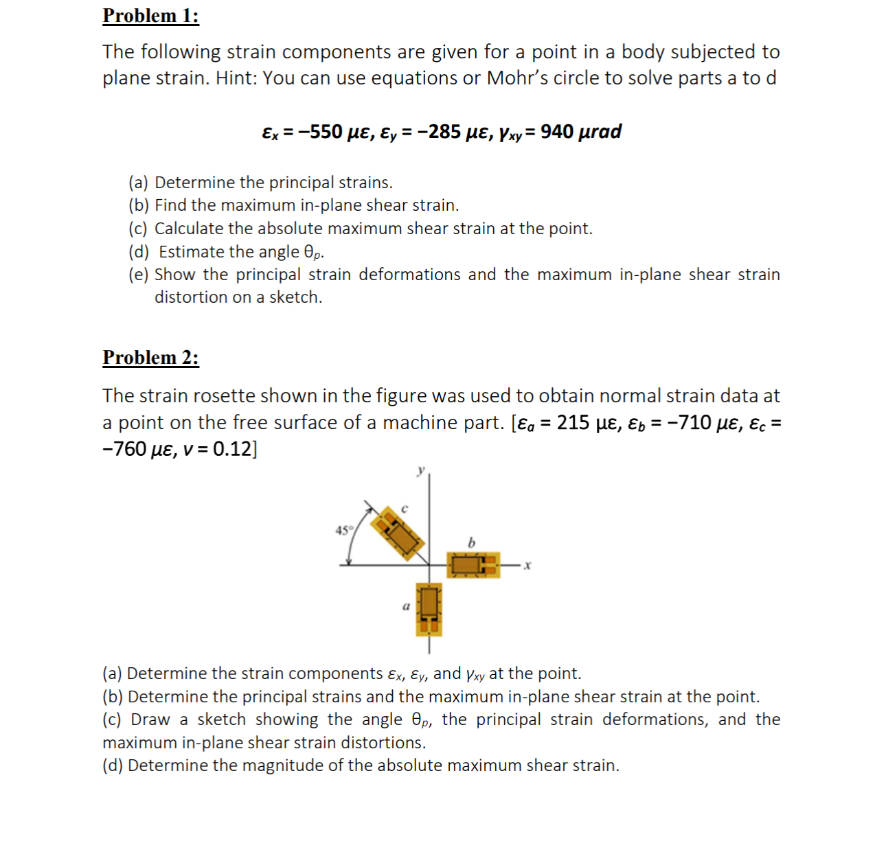 Solved Problem 1:The following strain components are given | Chegg.com