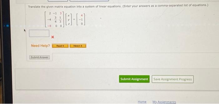 Solved Translate the given matrix equation into a system of | Chegg.com