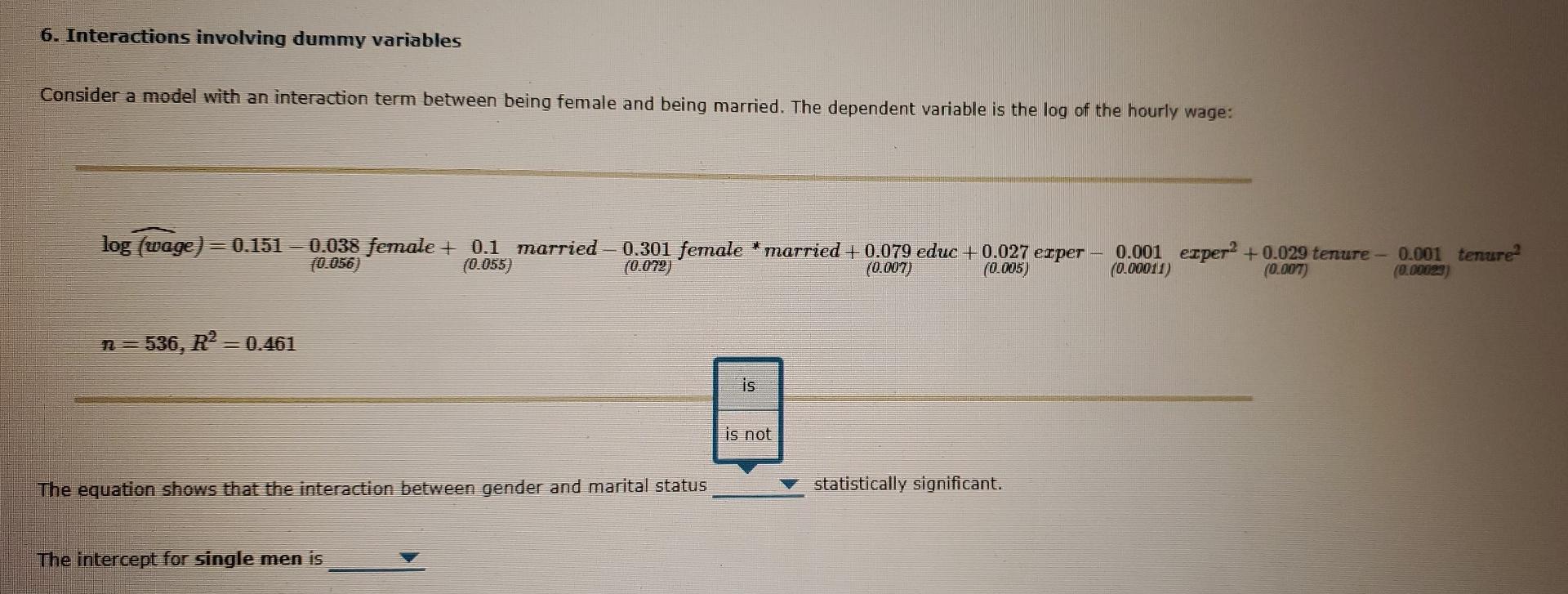 Solved 6. Interactions involving dummy variables Consider a | Chegg.com