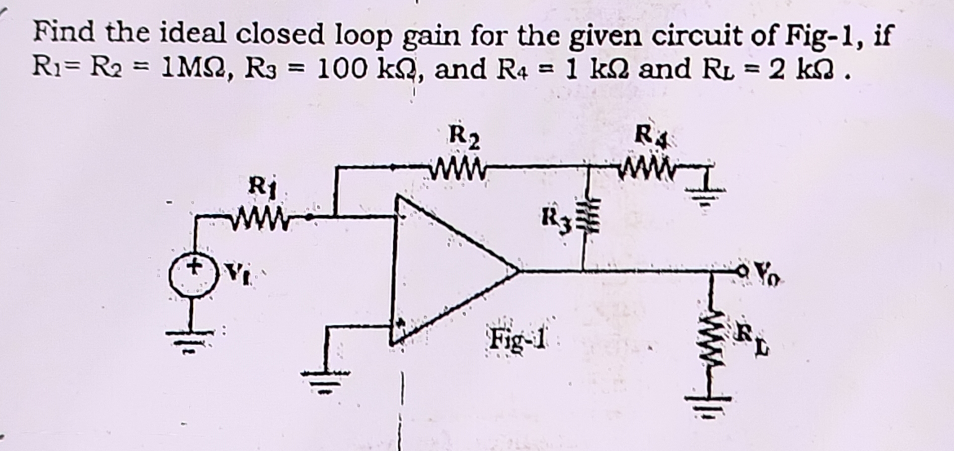 Solved Find the ideal closed loop gain for the given circuit | Chegg.com