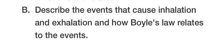 Solved B Describe The Events That Cause Inhalation And 