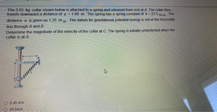 Solved The 3.55 kg collar shown below is attached to a | Chegg.com
