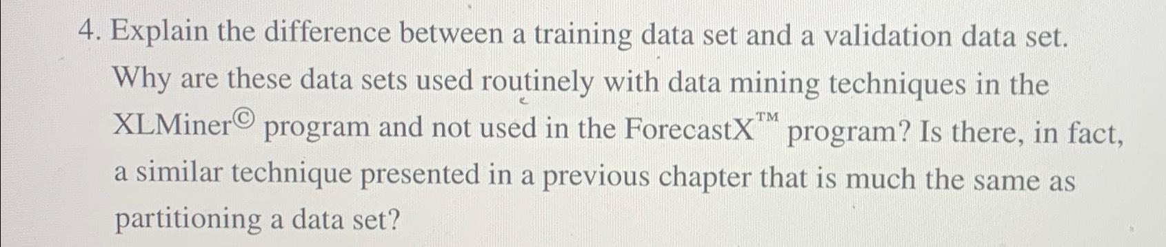 Solved Explain the difference between a training data set | Chegg.com