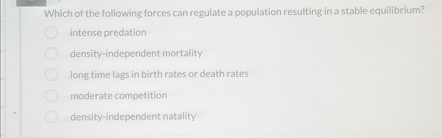 Solved Which of the following forces can regulate a | Chegg.com