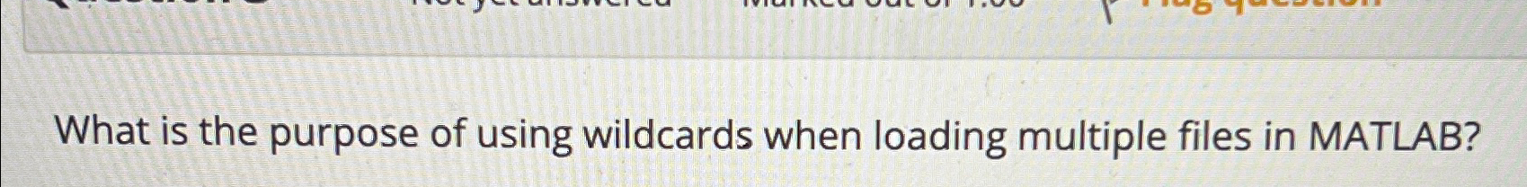 Solved What is the purpose of using wildcards when loading | Chegg.com