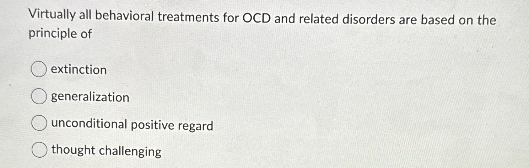 Solved Virtually all behavioral treatments for OCD and | Chegg.com