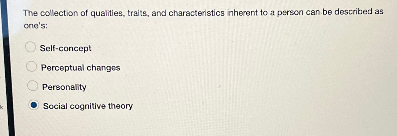 Solved The collection of qualities, traits, and | Chegg.com