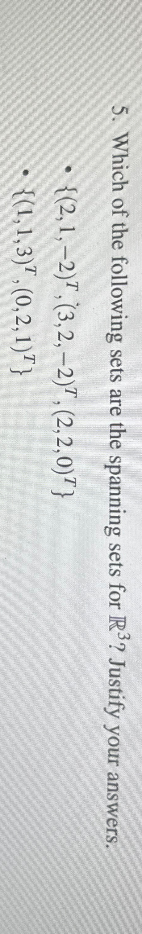 Solved Which of the following sets are the spanning sets for | Chegg.com