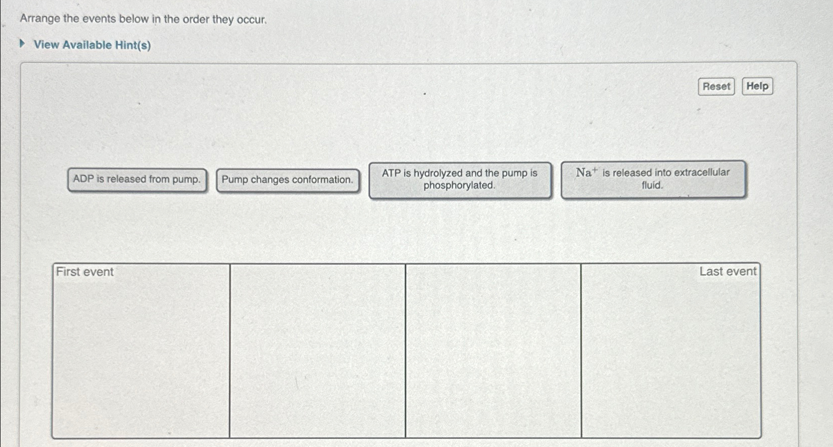 Solved Arrange the events below in the order they occur.View | Chegg.com