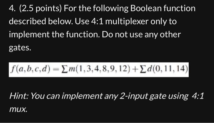 Solved 4. (2.5 points) For the following Boolean function | Chegg.com
