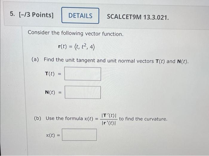Solved Consider the following vector function. r(t)= t,t2,4 | Chegg.com