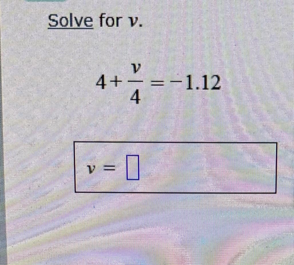 Solved Solve for v4+v4=-1.12v= | Chegg.com