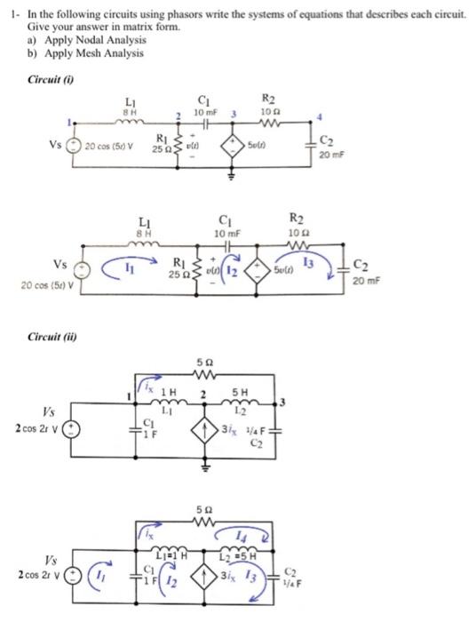 Solved 1- In the following circuits using phasors write the | Chegg.com