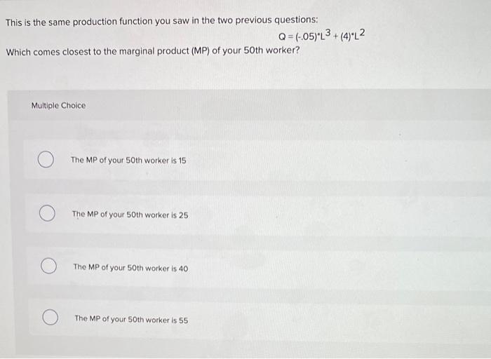 Solved Consider the following short run production function | Chegg.com