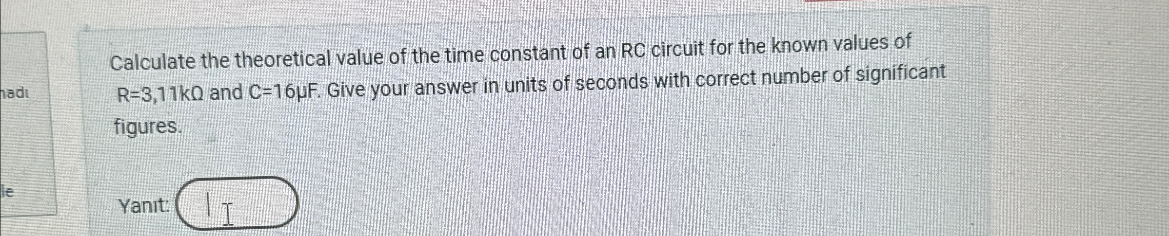 Solved Calculate the theoretical value of the time constant | Chegg.com