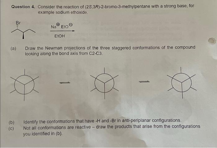 Solved Question 4. Consider the reaction of | Chegg.com