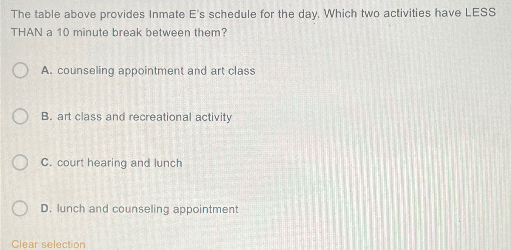 Solved The table above provides Inmate E's schedule for the | Chegg.com