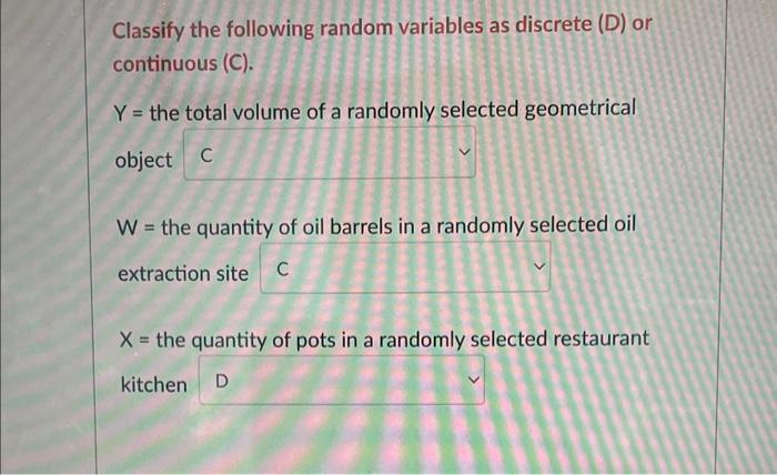 Solved Classify the following random variables as discrete | Chegg.com