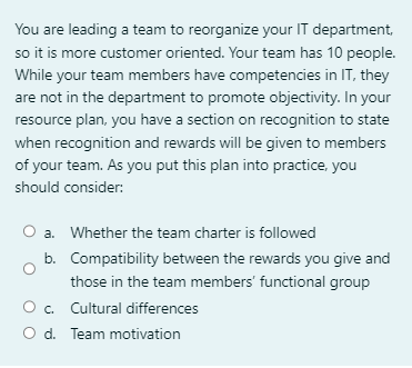 Solved You are leading a team to reorganize your IT | Chegg.com