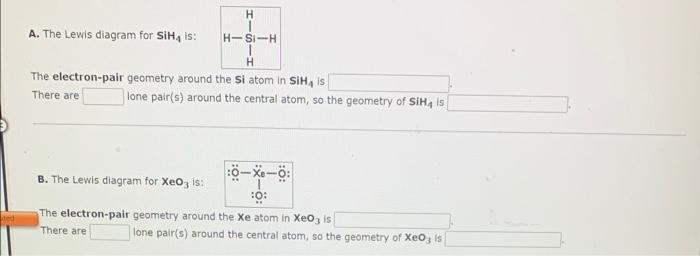 Solved A. The Lewis diagram for SiH4 is: The electron-pair | Chegg.com