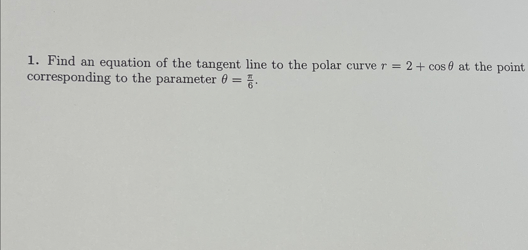 Solved Find an equation of the tangent line to the polar | Chegg.com